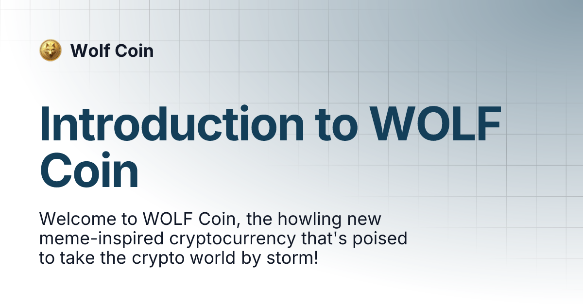 Introduction to WOLF Coin | Wolf Coin